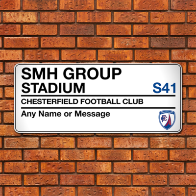 Aluminium Wall Art Chesterfield FC Street Sign Stadium Sign - The ...